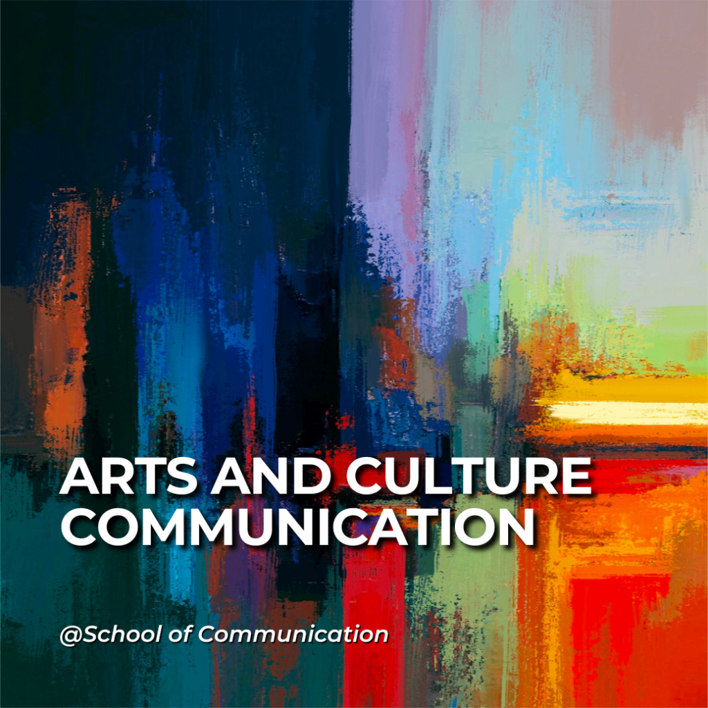 Bachelor of Arts (Honours) in Arts and Culture Communication | School ...